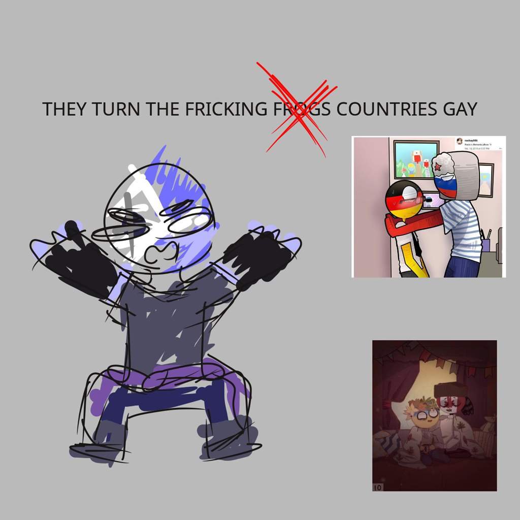 [SHITPOST] THEY TURN THE FRICKING FROGS GAY- | •Countryhumans Amino• [ENG] Amino
