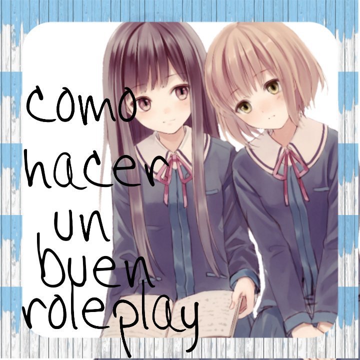 Tutorial Sobre Hacer Un Buen Roleplay •w• 😈roleplay😈 Amino 