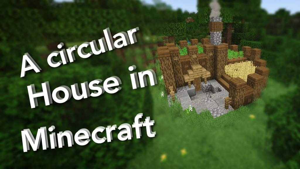 Let s Make A Circular House In Minecraft Minecraft Amino