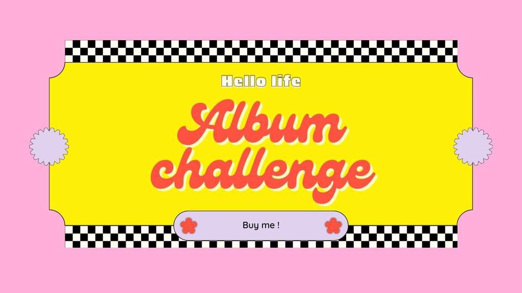 ALBUM CHALLENGE HELLO LiFE Amino album-challenge-hello-life-amino