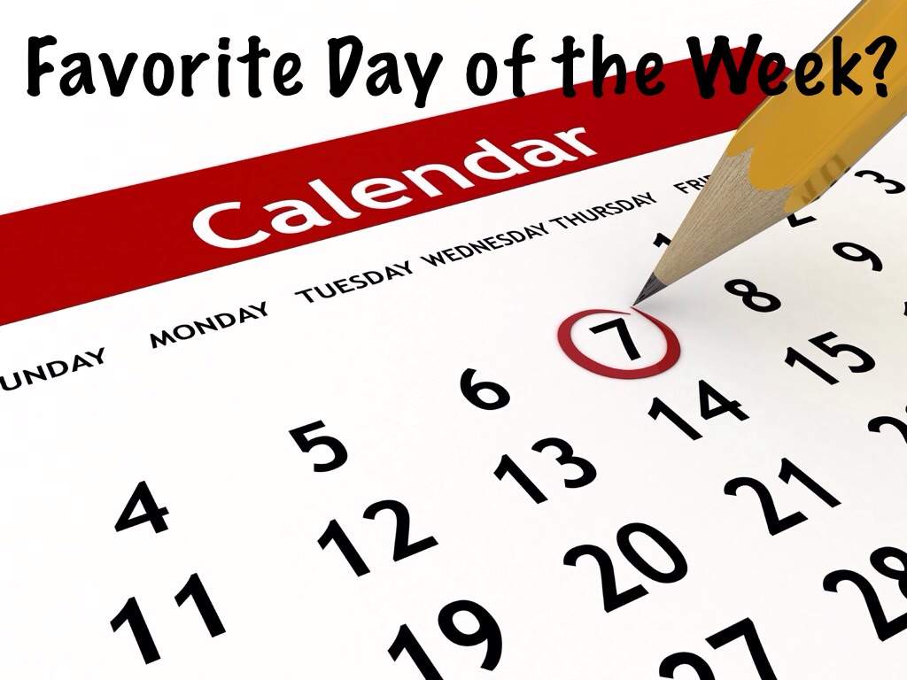Favorite Day Of The Week Anime Amino favorite-day-of-the-week-anime-amino