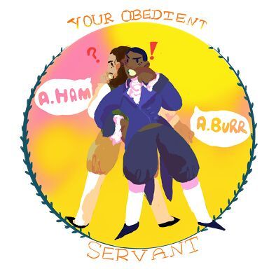Your Obedient Servant📃 | Wiki | ♪•Hamilton Español•♪ Amino