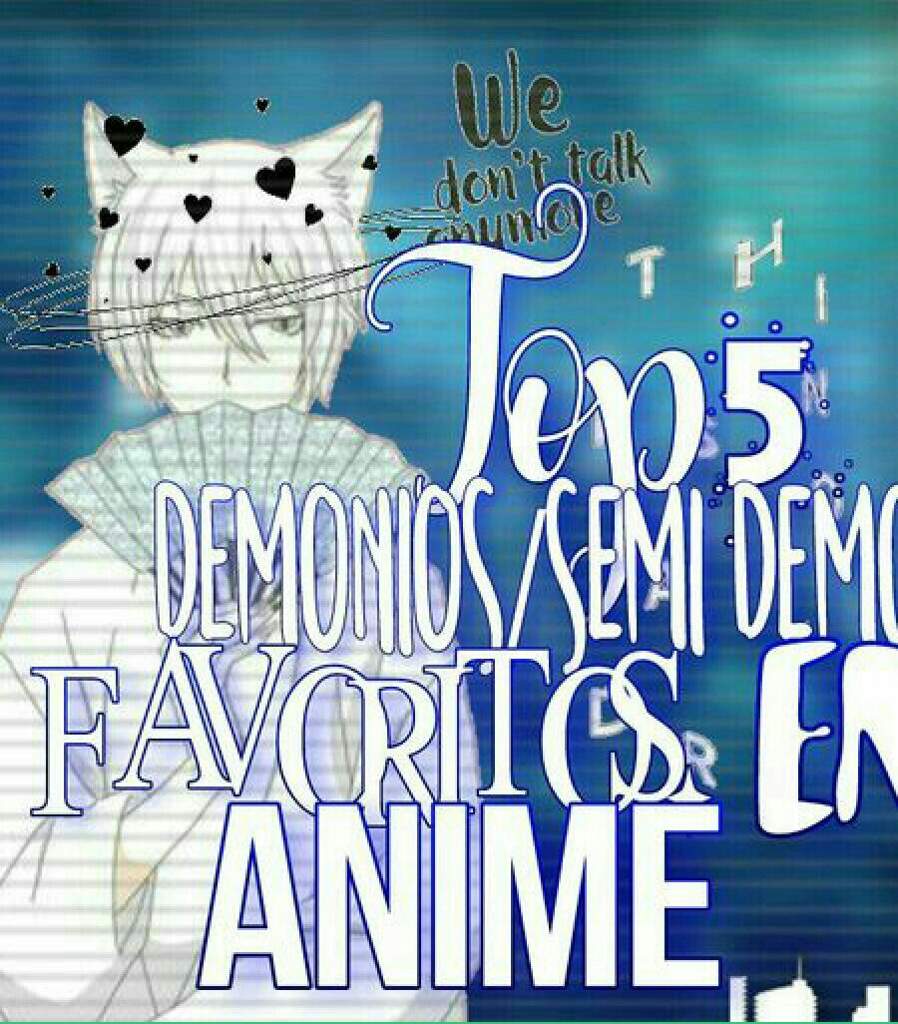 🌱• 『top 5 Demonios Semi Demonios Favoritos En El Anime』 •🌱 •anime• Amino