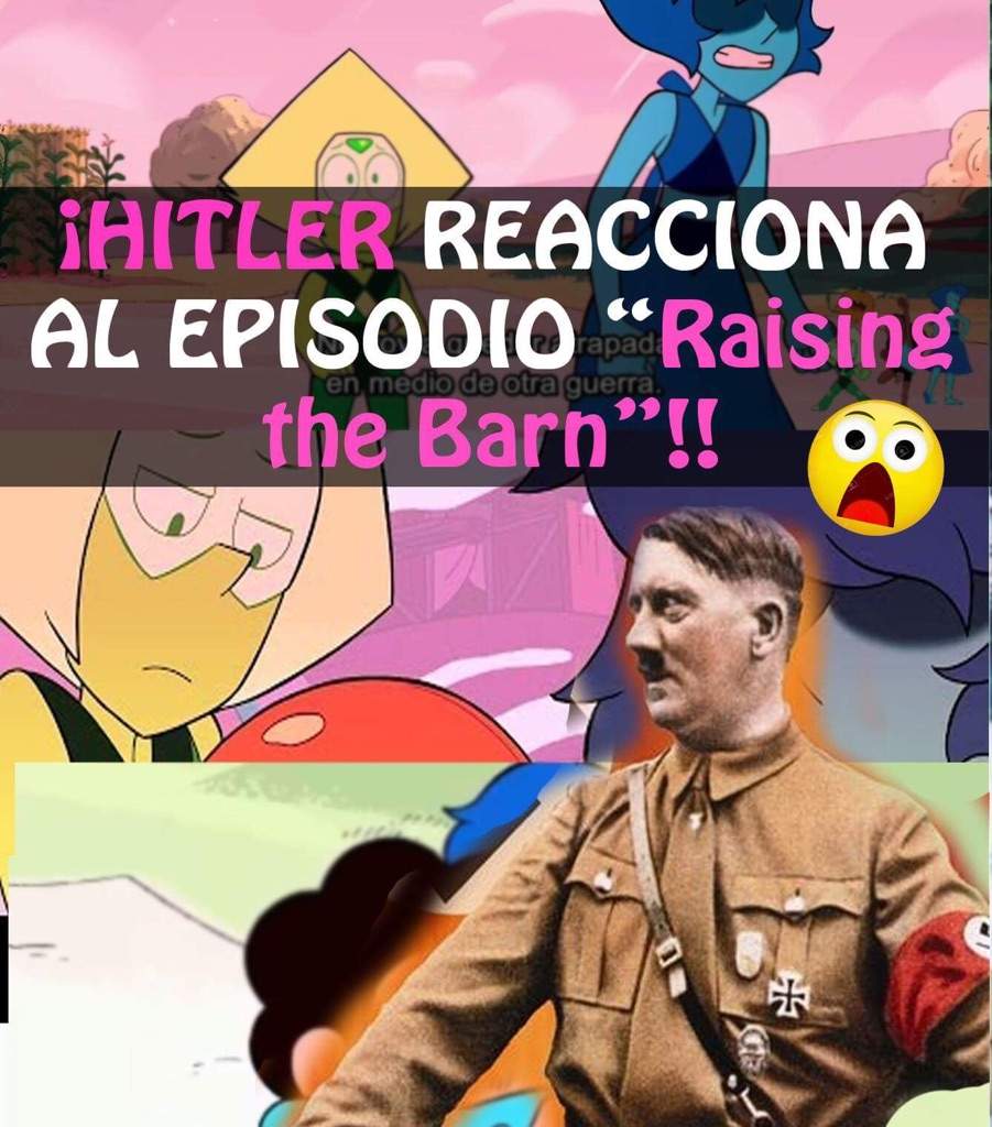 HITLER REACCIONA AL EPISODIO RAISING THE BARN DE S.U!!•||Parodia by ... HITLER REACCIONA AL EPISODIO RAISING THE BARN DE S.U!!•||Parodia by ...