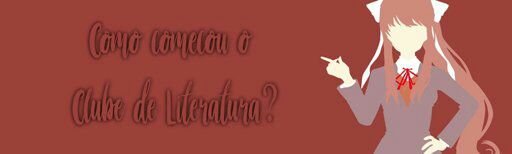 [ Teoria ] Como Começou O Clube De Literatura Muitoanime Amino
