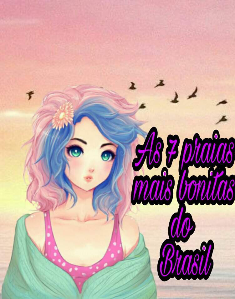 As 7 Praias Mais Bonitas Do Brasil Geek Dimension Amino