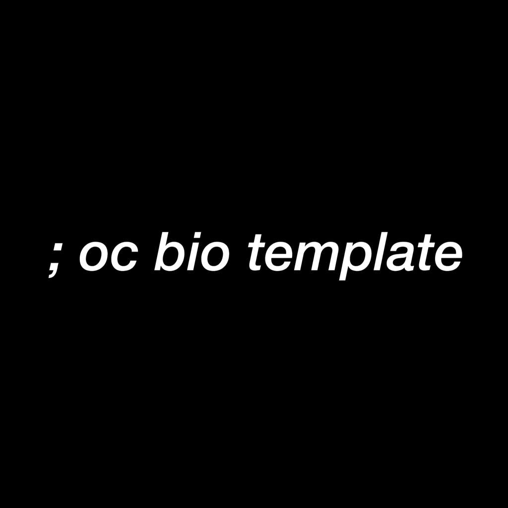  Oc Bio Template Wiki MrCreepyPasta Amino