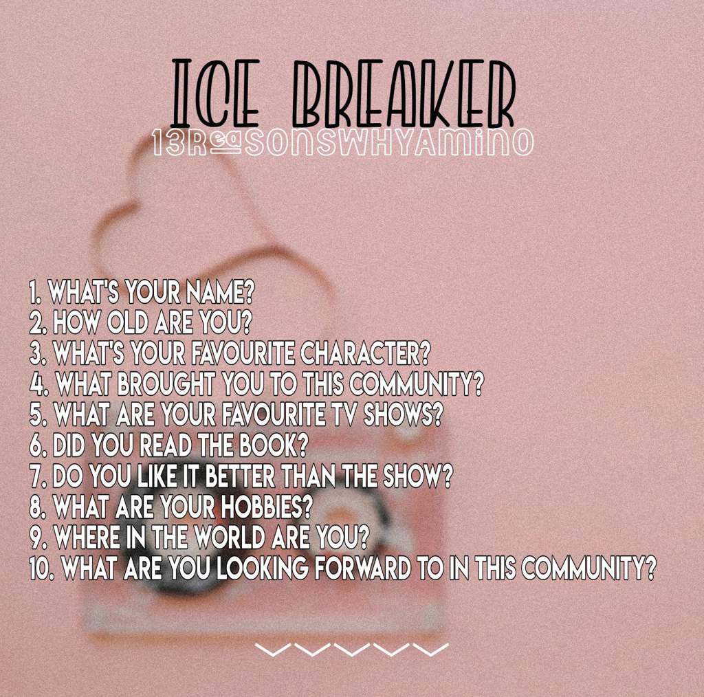 Ice Breaker Introduce Yourself 13 Reasons Why Amino ice-breaker-introduce-yourself-13-reasons-why-amino