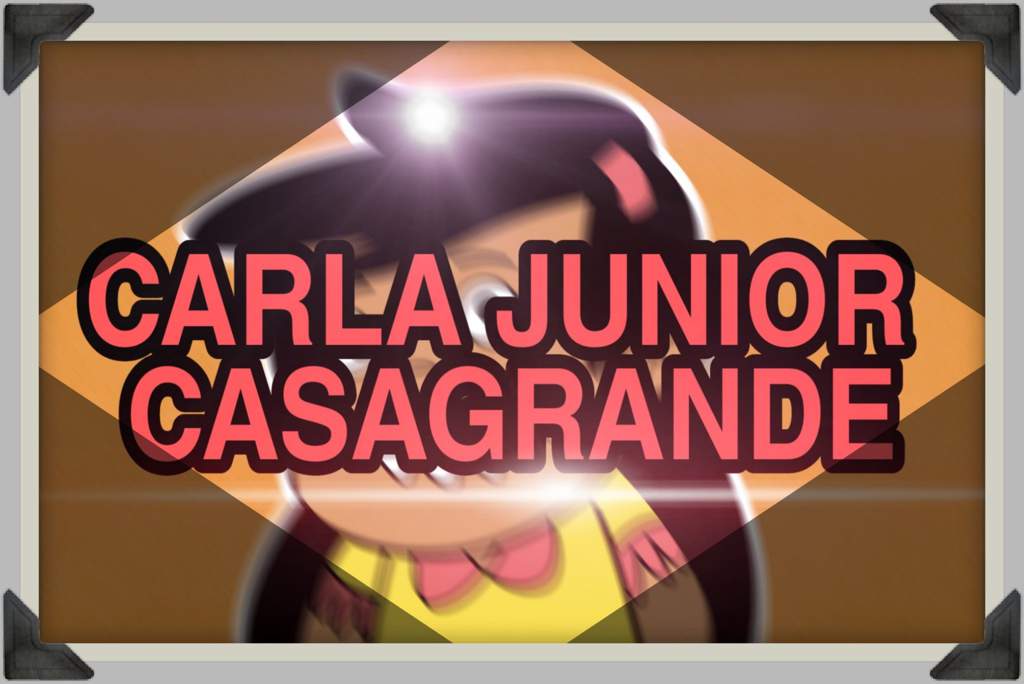 Carla Casagrande | The Loud House Español Amino Carla Casagrande | The Loud House Español Amino